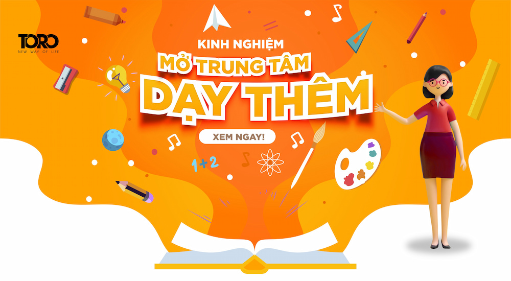 Kinh nghiệm mở trung tâm dạy thêm: điều kiện, thủ tục